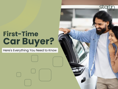 First-Time Car Buyer? Here's Everything You Need to Know